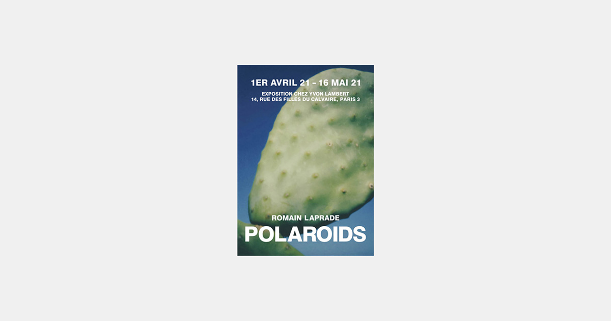 로망 라프라드 - Polaroids_1 Romain Laprade - Polaroids_1 | LOMAD(로마드) - 소유의 타이밍